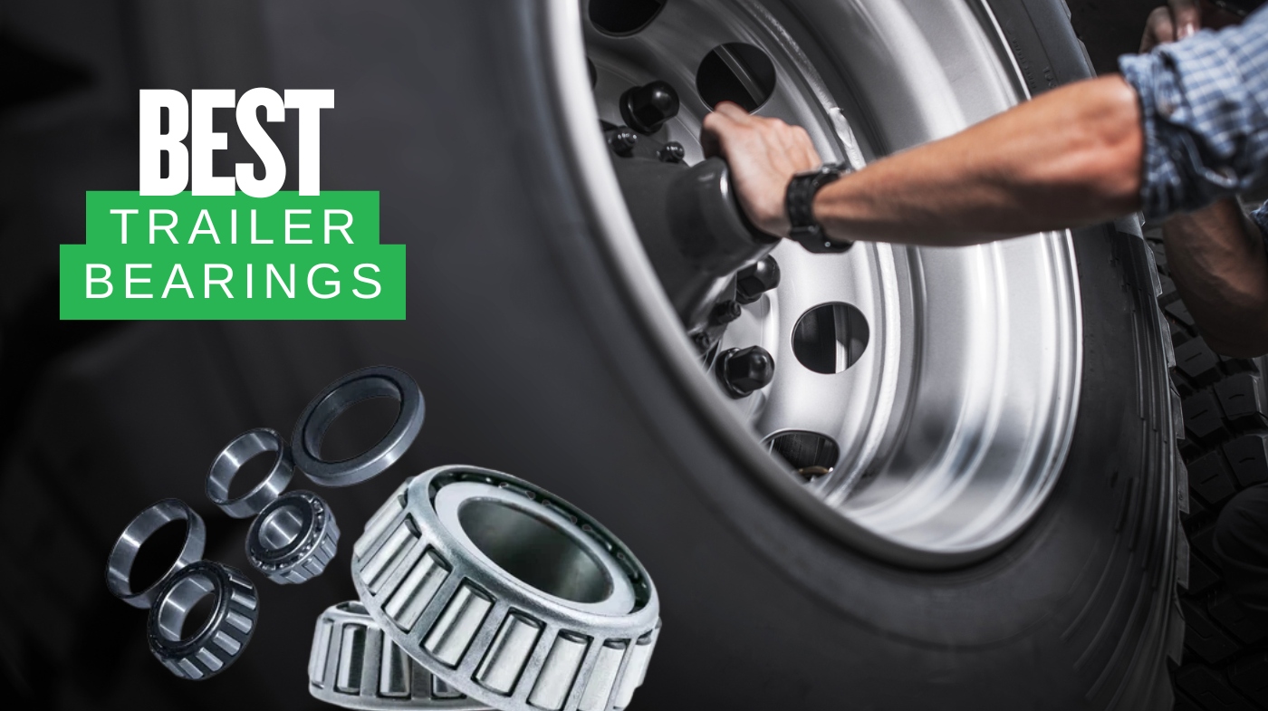 Best Trailer Bearings for Smooth Towing and Durability
