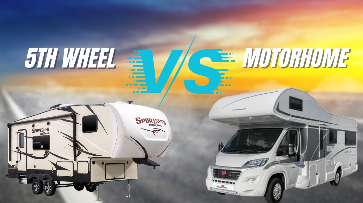5th Wheel RV vs Motorhome: Roomy Living Without Hefty